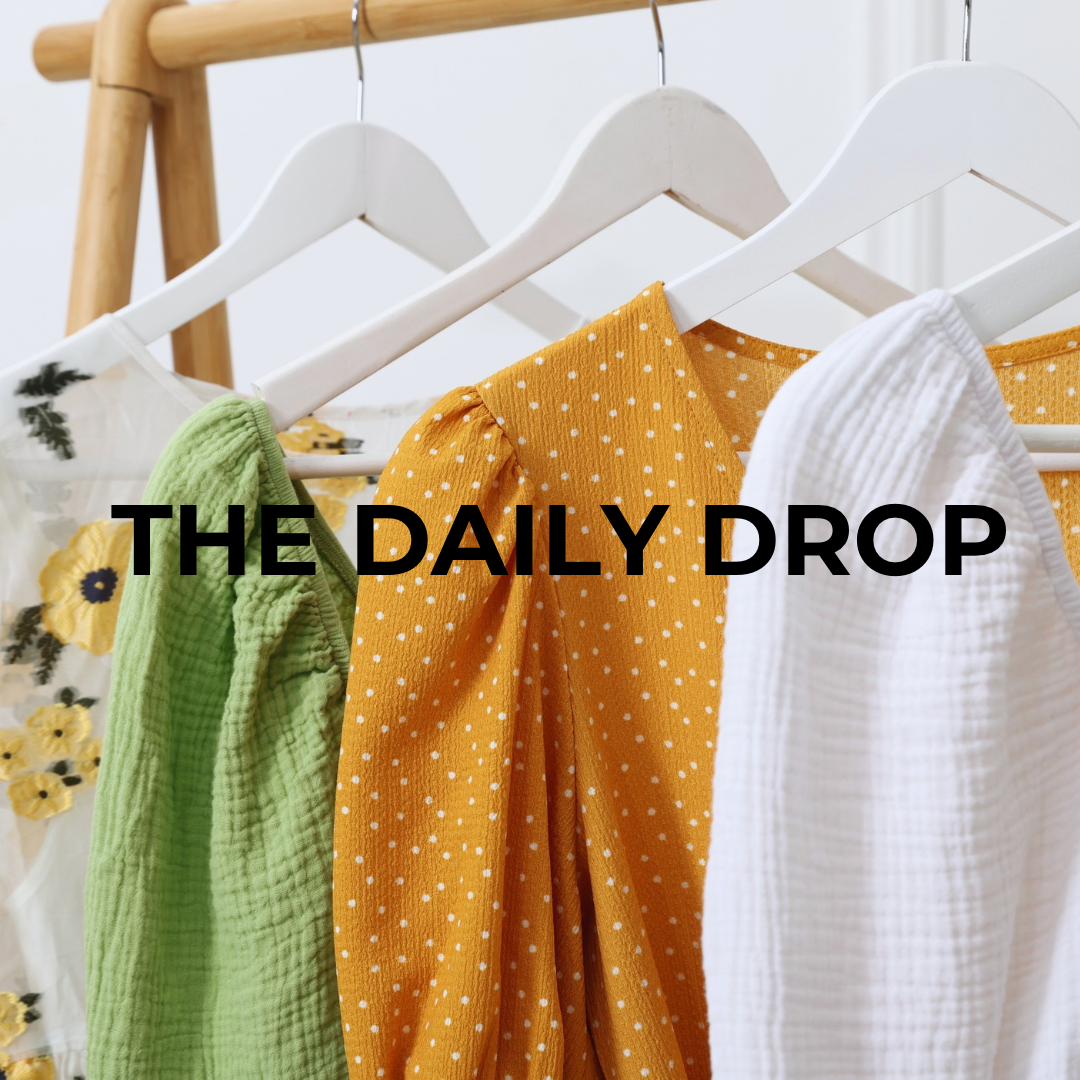 The Daily Drop | LUX Boutique